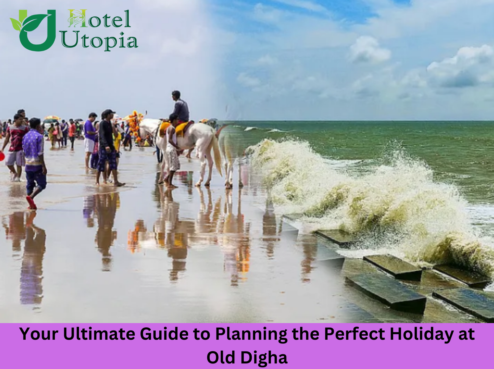 "Your Ultimate Guide to Hotels in Digha for a Perfect Holiday"